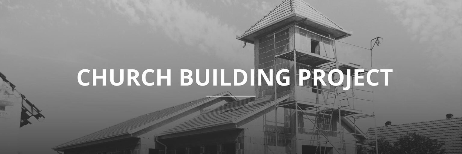 Church Building Project - HGMI / Hungarian Gypsy Missions International